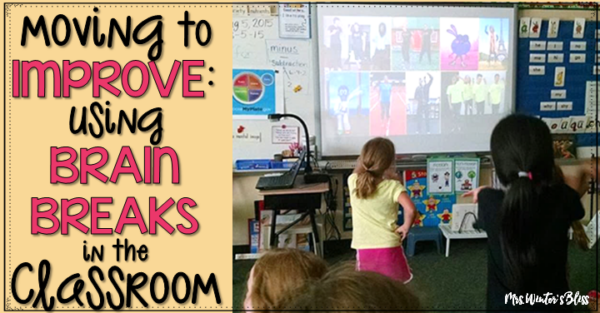Moving to Improve: Using Brain Breaks in the Classroom - Lead in ...