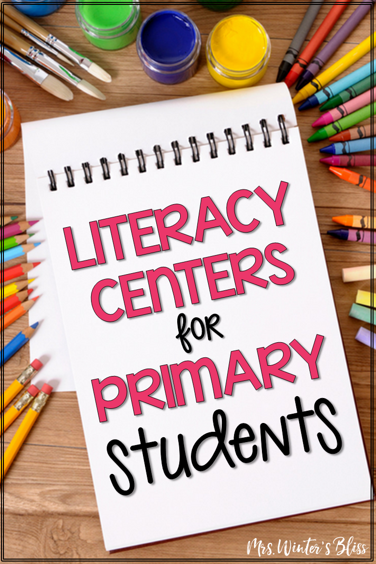 The Best Literacy Centers for K-2 Students - Mrs. Winter's Bliss ...