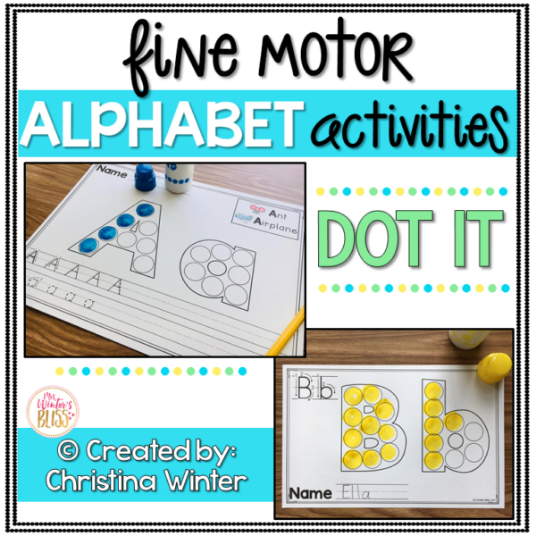 Alphabet Activities – Fine Motor Fun! *DOT IT* - Lead in Literacy ...