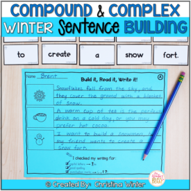 Compound & Complex Sentence Building Activities (Winter edition) - Lead ...