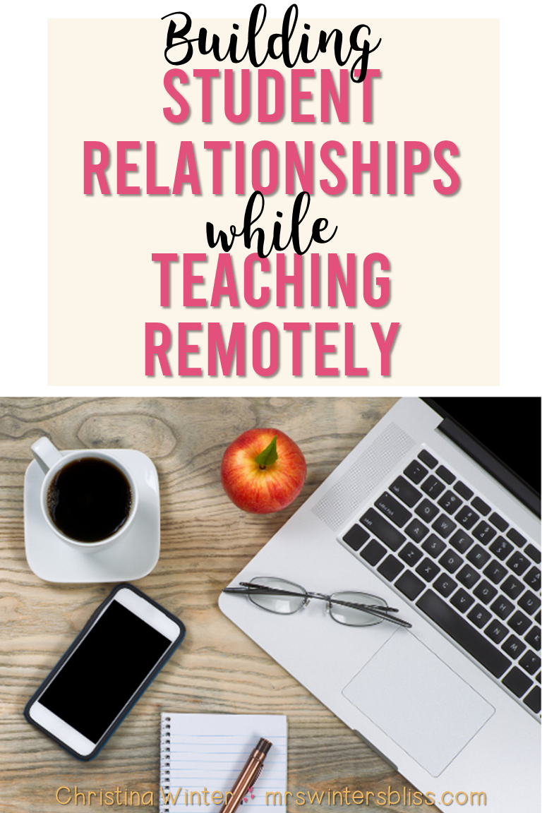 Building Student Relationships While Teaching Remotely - Lead in ...