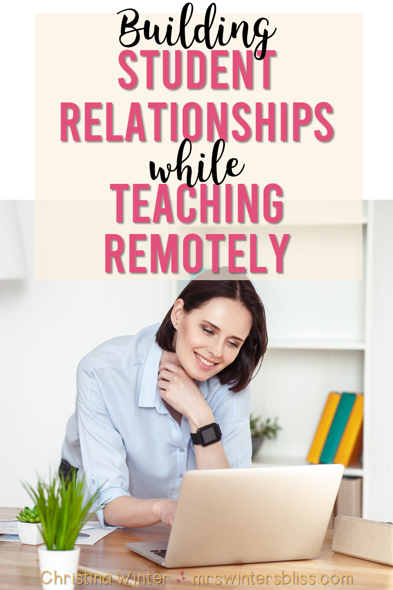 Building Student Relationships While Teaching Remotely - Lead in ...