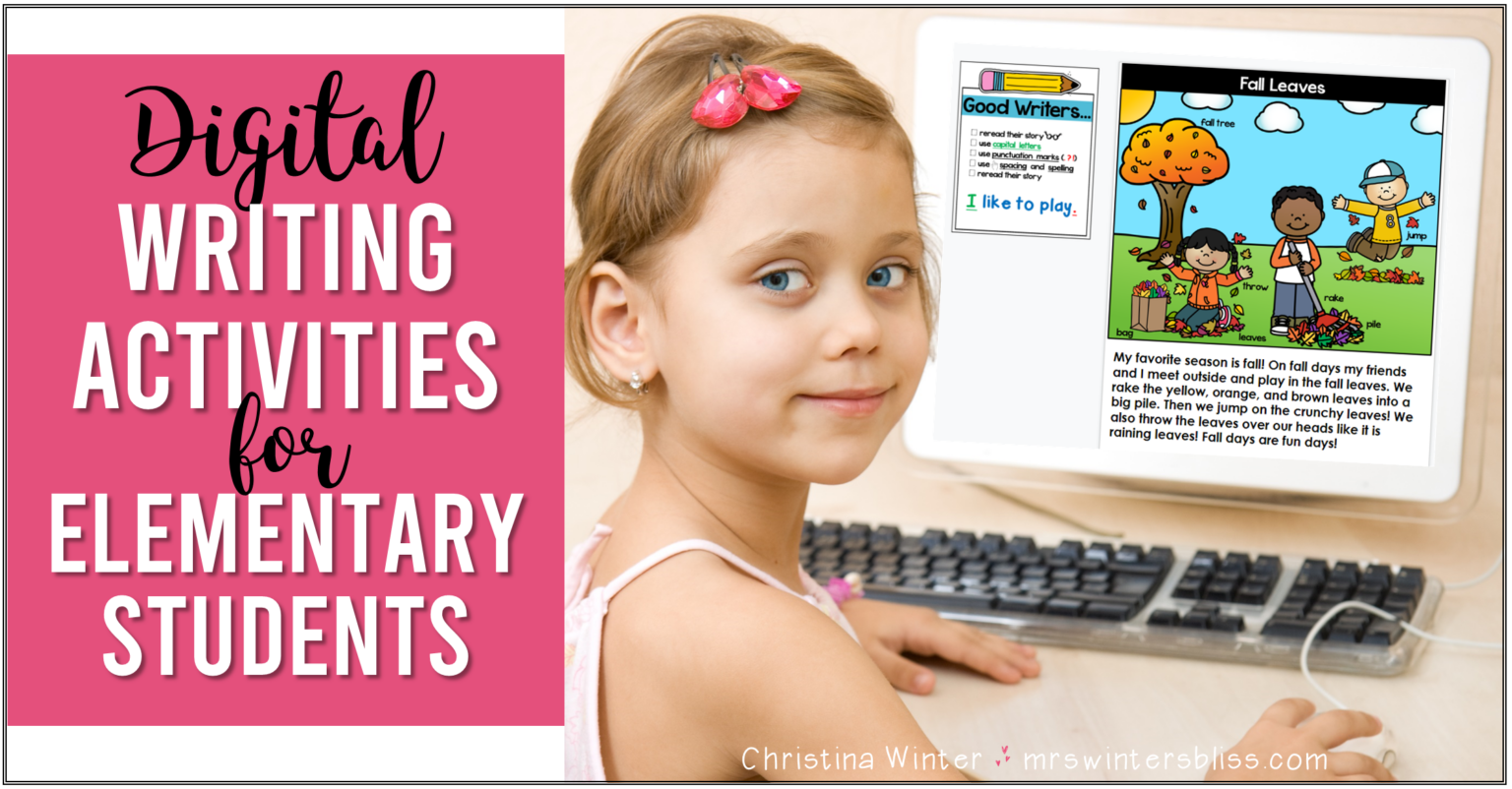 Digital Writing Activities for Elementary Students - Mrs. Winter's ...