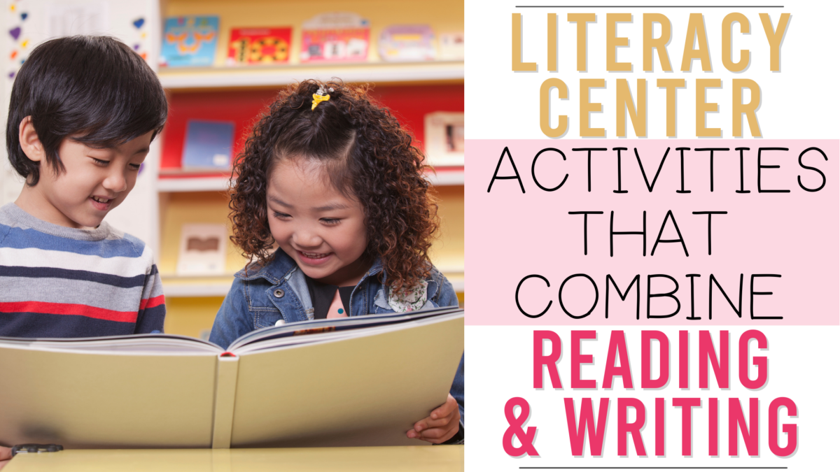Literacy Centers that Combine Reading and Writing - Lead in Literacy ...