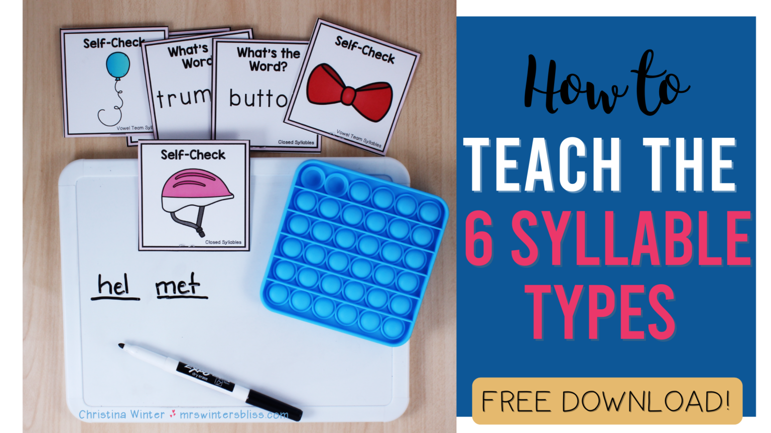 How and Why to Teach the Six Syllable Types - Mrs. Winter's Bliss ...