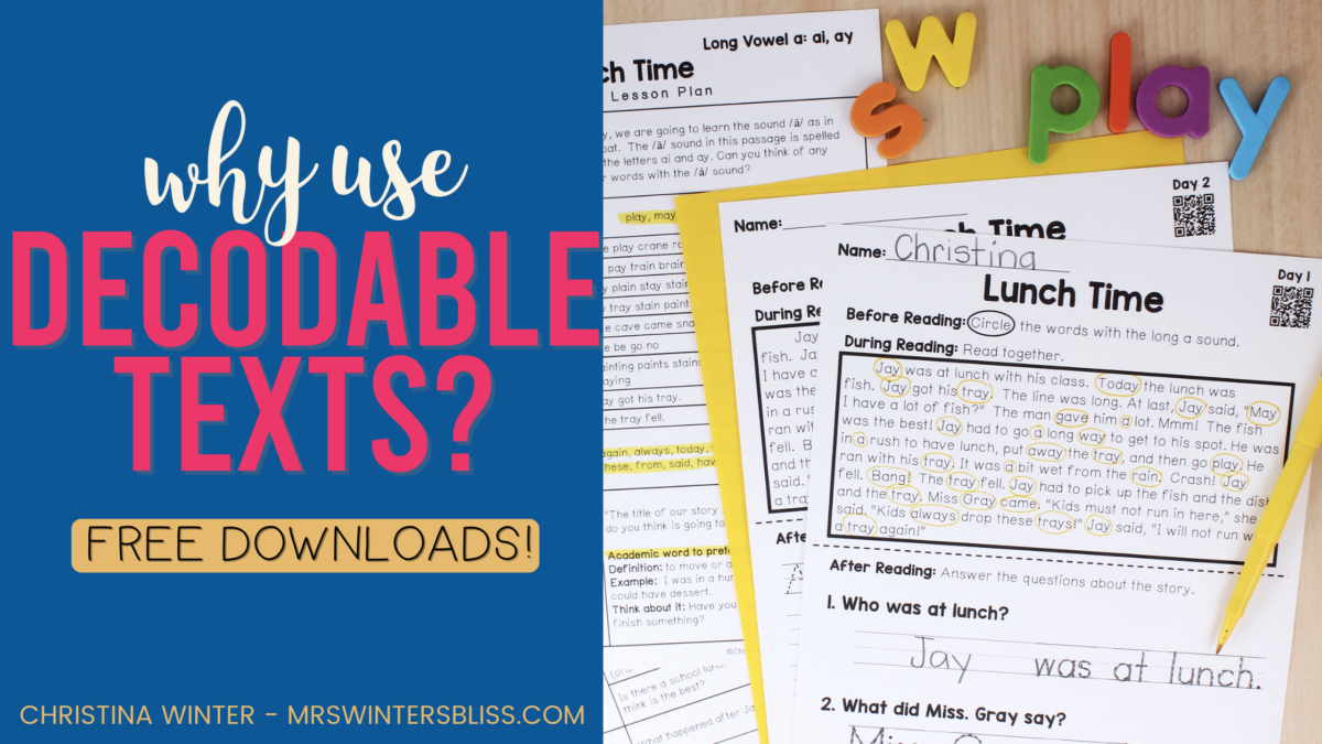 Why Use Decodable Texts? - Lead in Literacy - Resources For ...