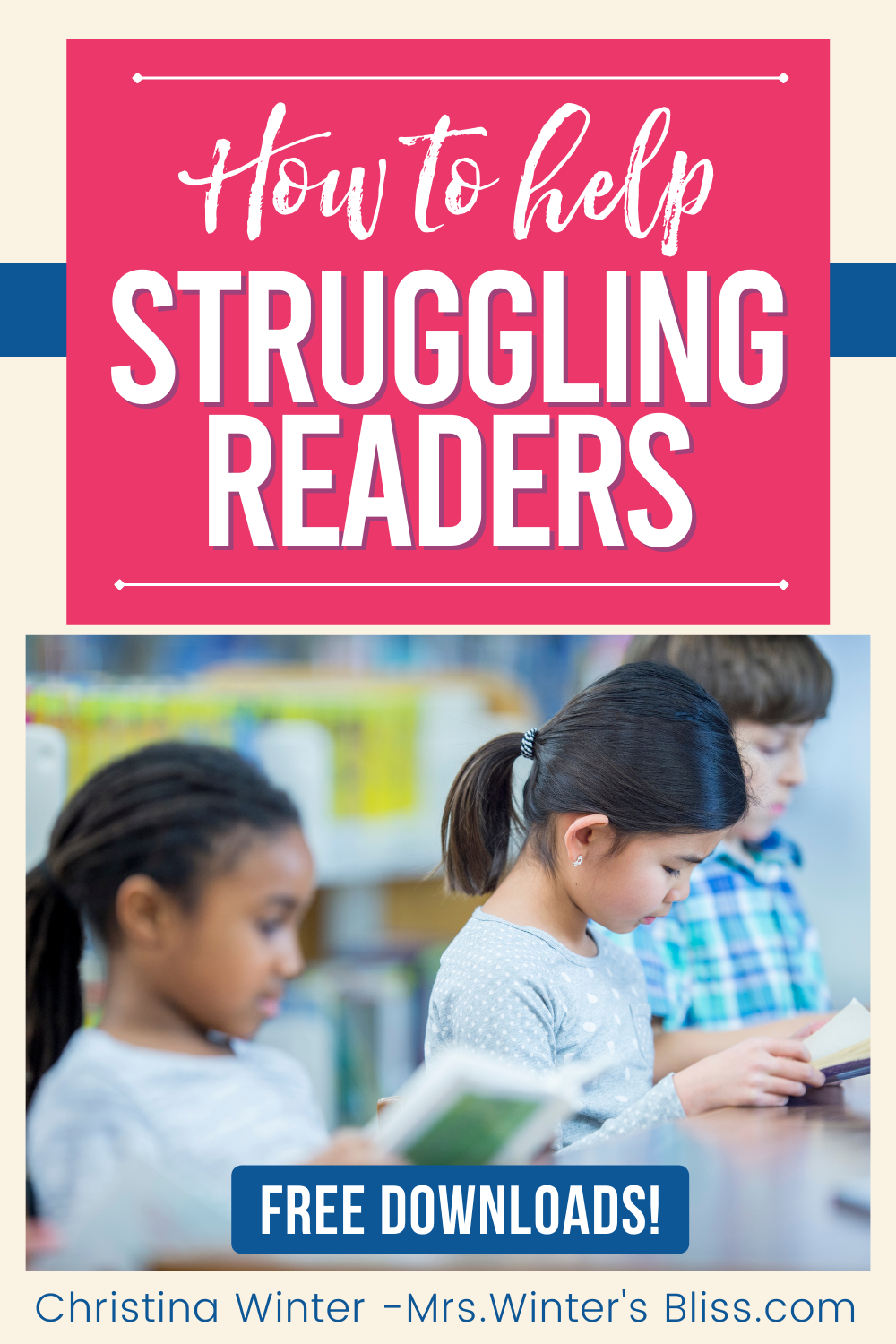 How to Help Struggling Readers - Lead in Literacy - Resources For ...