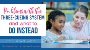 Problems with the Three-Cueing Systems and What To Do Instead - Lead in ...