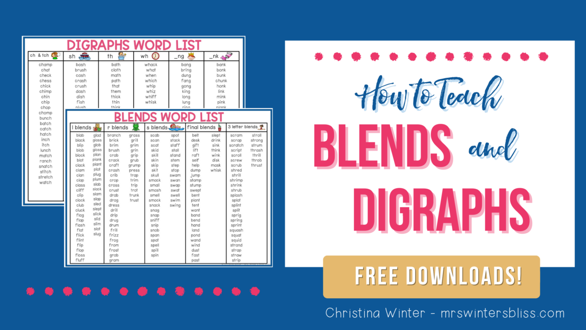 How to Teach Blends and Digraphs - Mrs. Winter's Bliss - Resources For Kindergarten, 1st & 2nd Grade