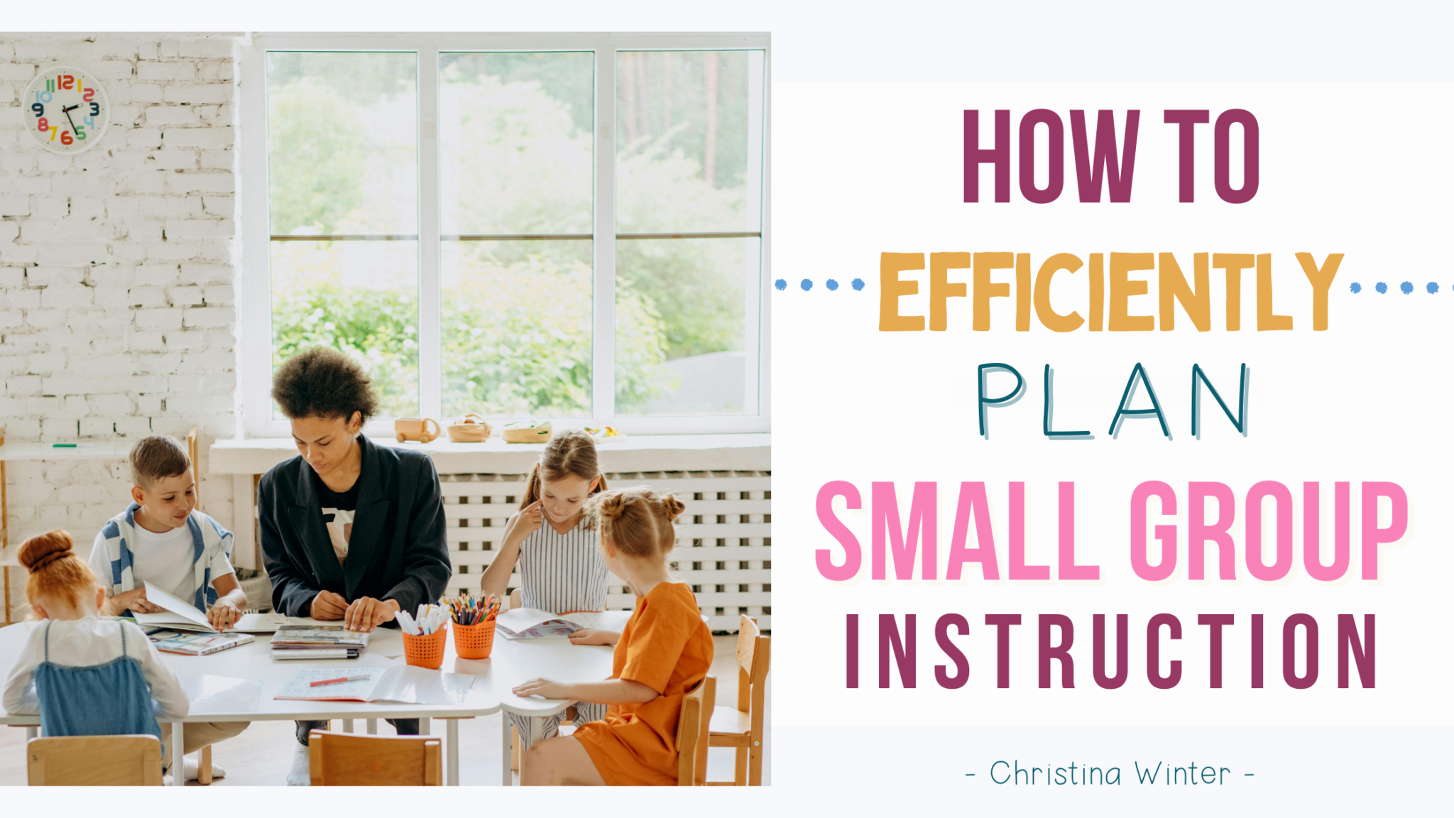 How to Efficiently Plan Small Group Instruction - Lead in Literacy ...