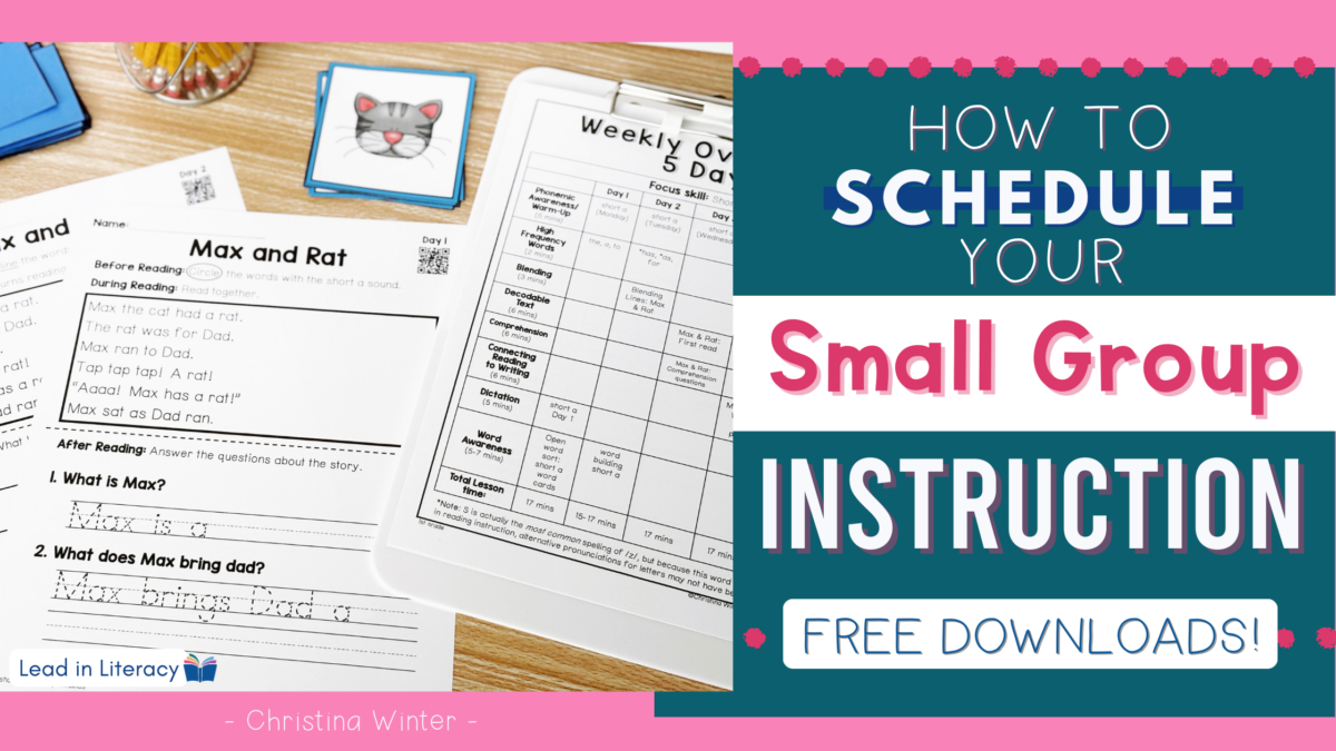 How to Schedule Your Small Group Instruction - Lead in Literacy ...