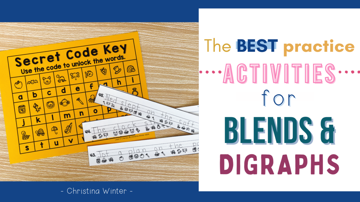 The Best Practice Activities for Blends and Digraphs - Lead in Literacy ...