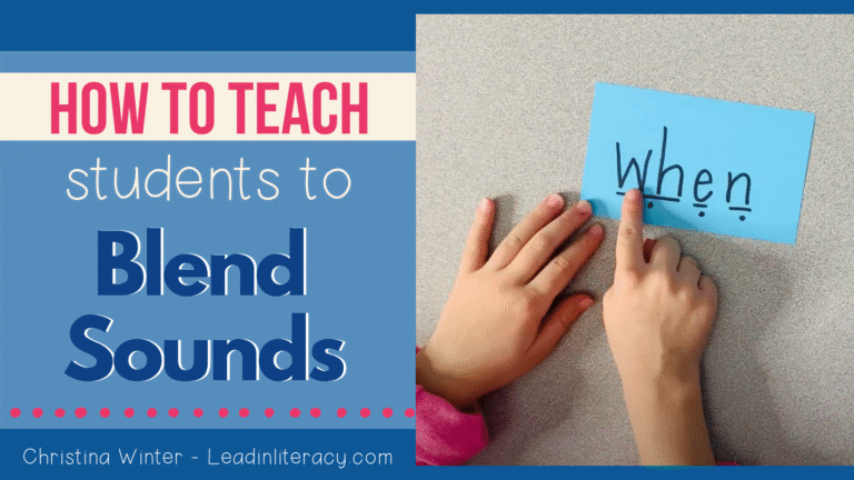 How to Teach Students to Blend Sounds and Words - Lead in Literacy ...